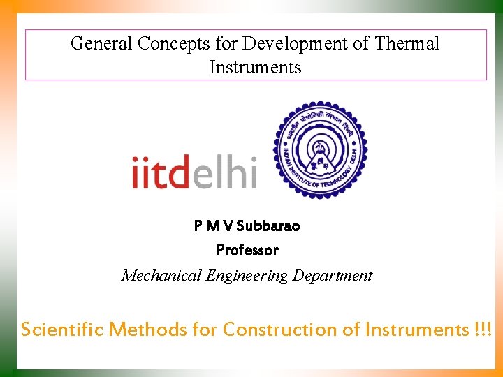 General Concepts for Development of Thermal Instruments P