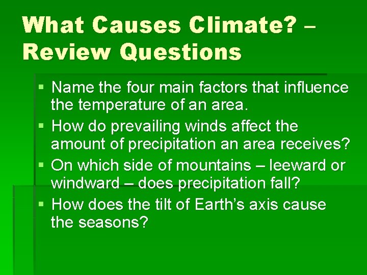 Climate and Climate Change What Causes Climate Vocabulary