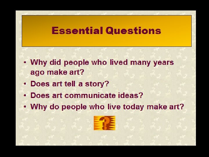 PREHISTORIC ART PREHISTORIC ART NOTES When Where What