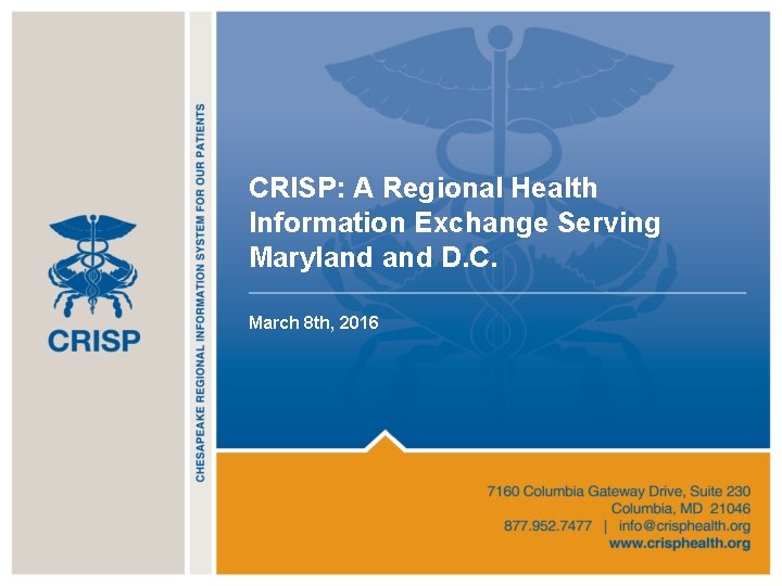 CRISP A Regional Health Information Exchange Serving Maryland