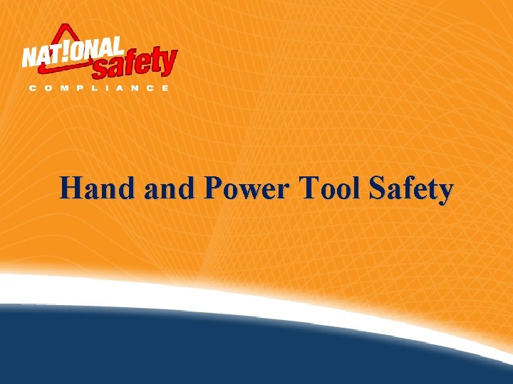 Hand Power Tool Safety Introduction Tools are a