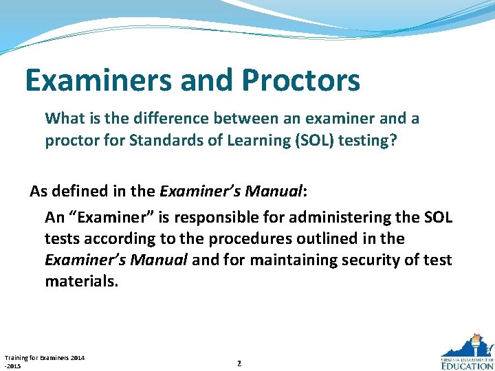 Standards of Learning Tests Examiner and Proctor Training
