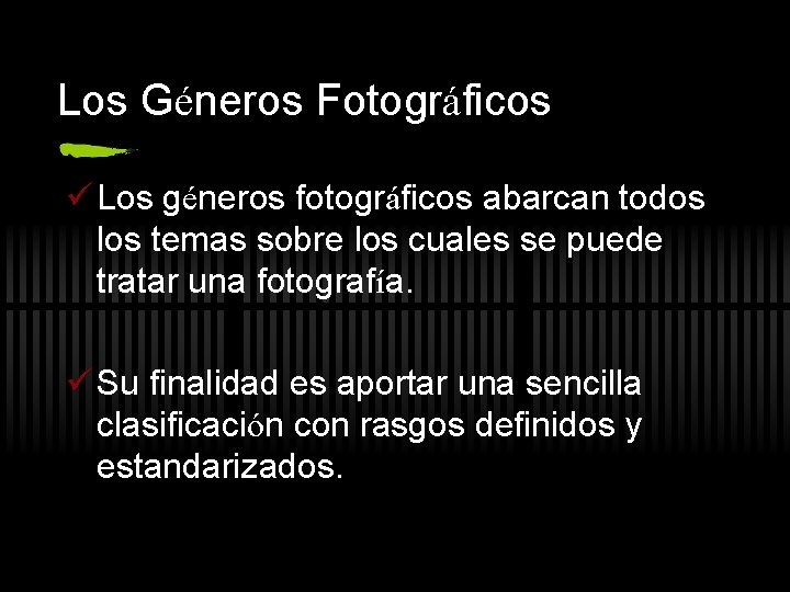 Generalidades Clasificaciones Gneros Fotogrficos Retrato Paisaje Bodegn ...