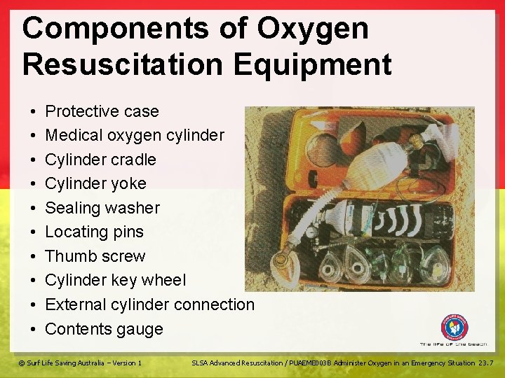 SLSA Advanced Resuscitation PUAEME 003 B Administer Oxygen