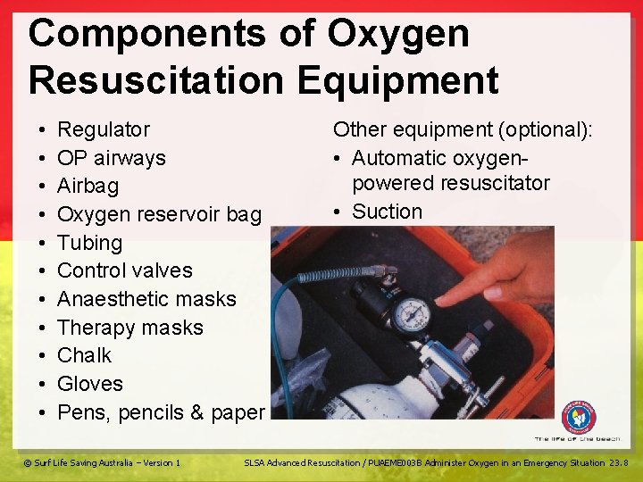 SLSA Advanced Resuscitation PUAEME 003 B Administer Oxygen