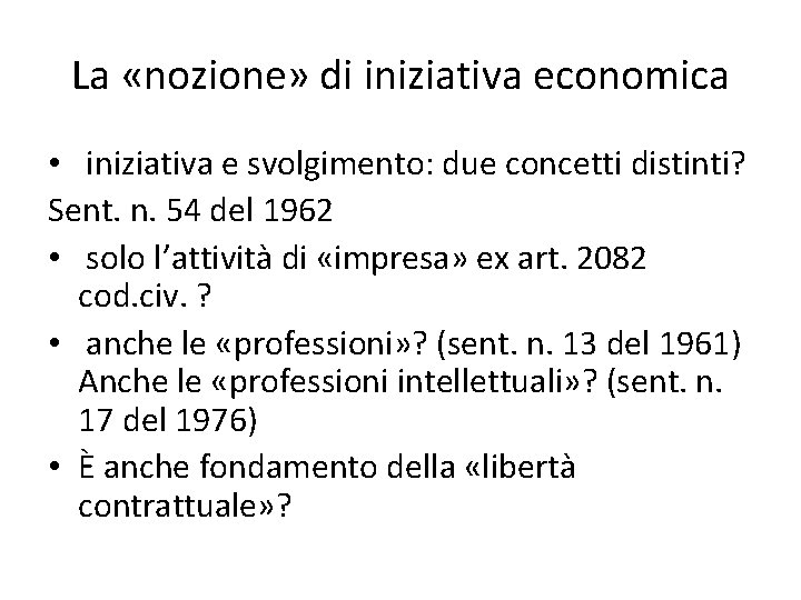 Liniziativa economica privata nella Costituzione italiana Lo statuto