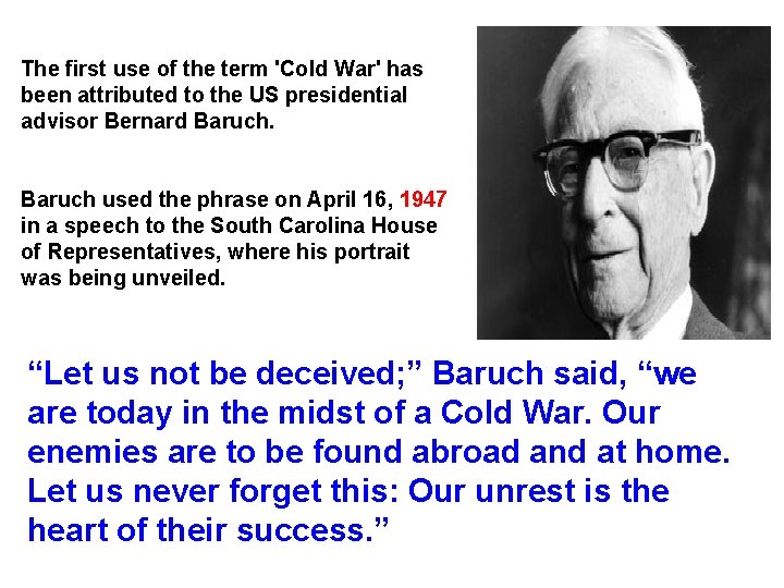 The first use of the term Cold War