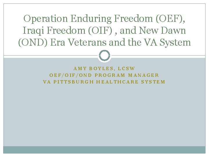 Operation Enduring Freedom OEF Iraqi Freedom OIF and