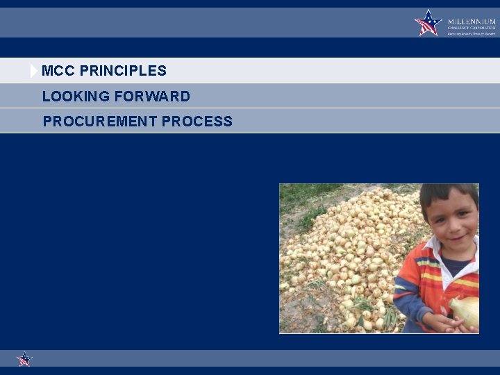 MCC PRINCIPLES LOOKING FORWARD PROCUREMENT PROCESS What is