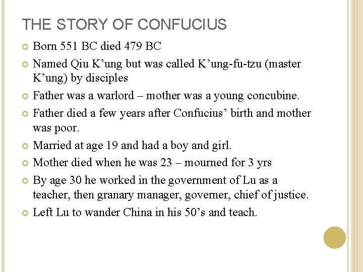 CONFUCIUS His life sayings and connection to the