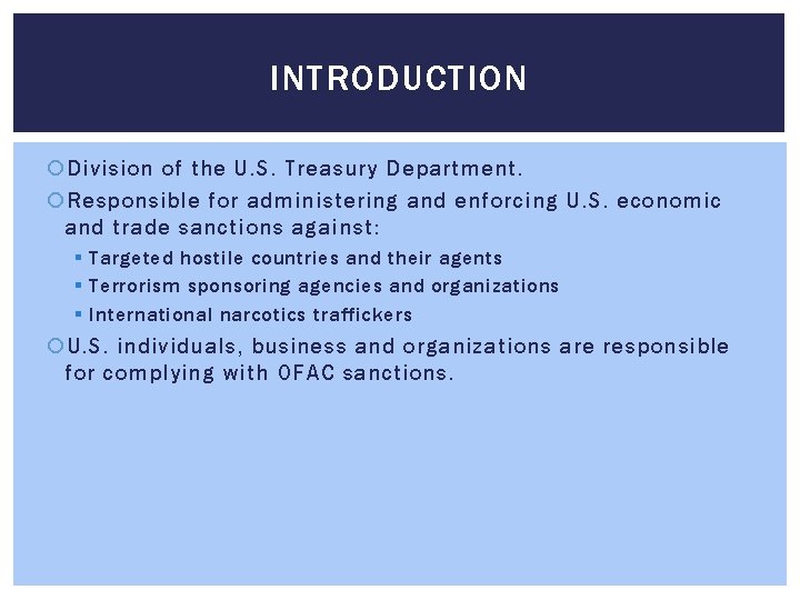 OFAC INTRODUCTION Division of the U S Treasury