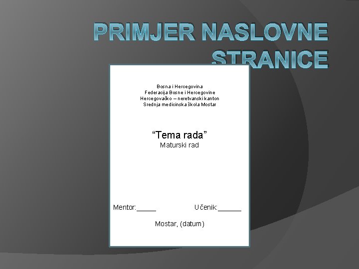 MATURSKI RAD KAKO NAPISATI MATURSKI RAD DEFINICIJA Zavrni