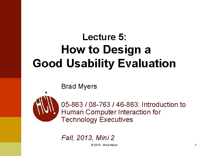 Lecture 5 How to Design a Good Usability
