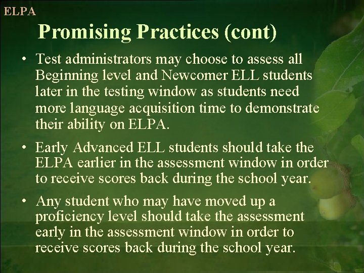 ELPA English Language Proficiency Assessment ELPA Objectives Understand
