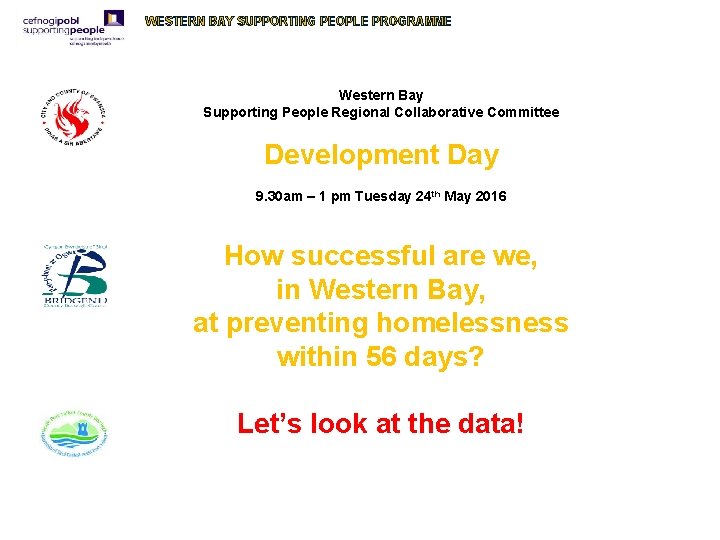 WESTERN BAY SUPPORTING PEOPLE PROGRAMME Western Bay Supporting