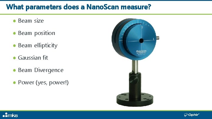 Introduction to Nanoscan We help the most innovative