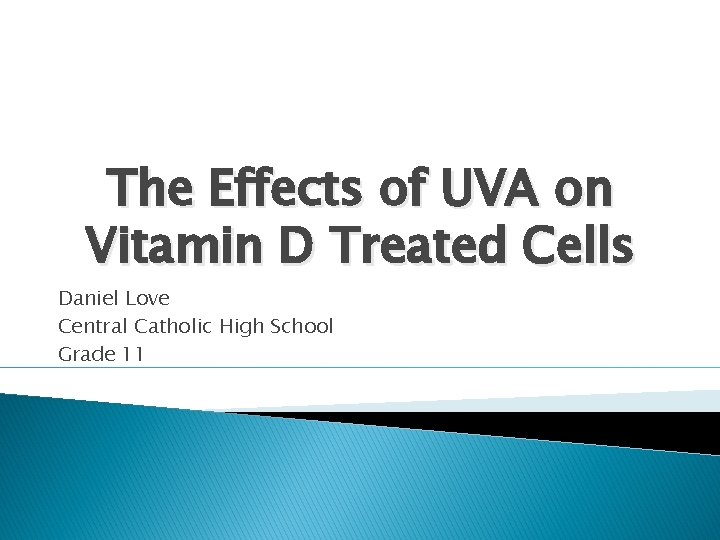 The Effects of UVA on Vitamin D Treated