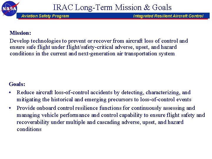 Aviation Safety Program Integrated Resilient Aircraft Control IRAC