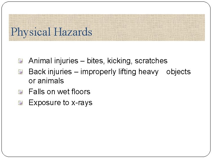 Introduction to Vet Science Safety Sanitation Objectives GOAL