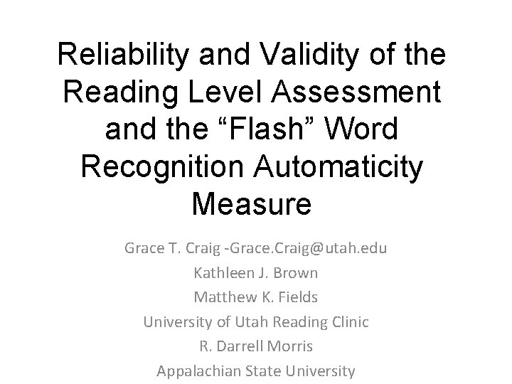 Reliability and Validity of the Reading Level Assessment