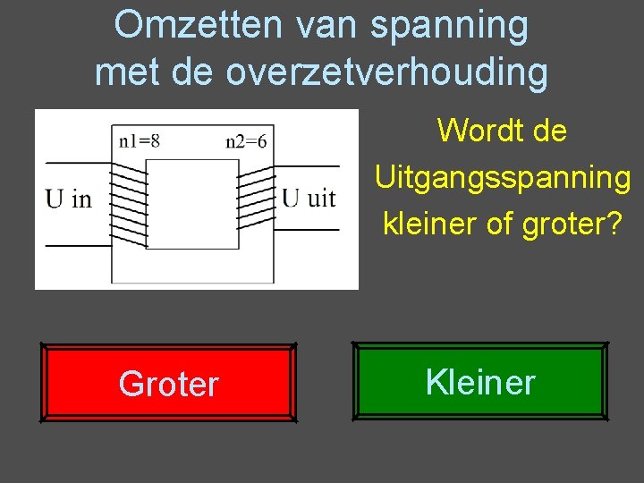 Rekenen aan de transformator Klik op het onderdeel