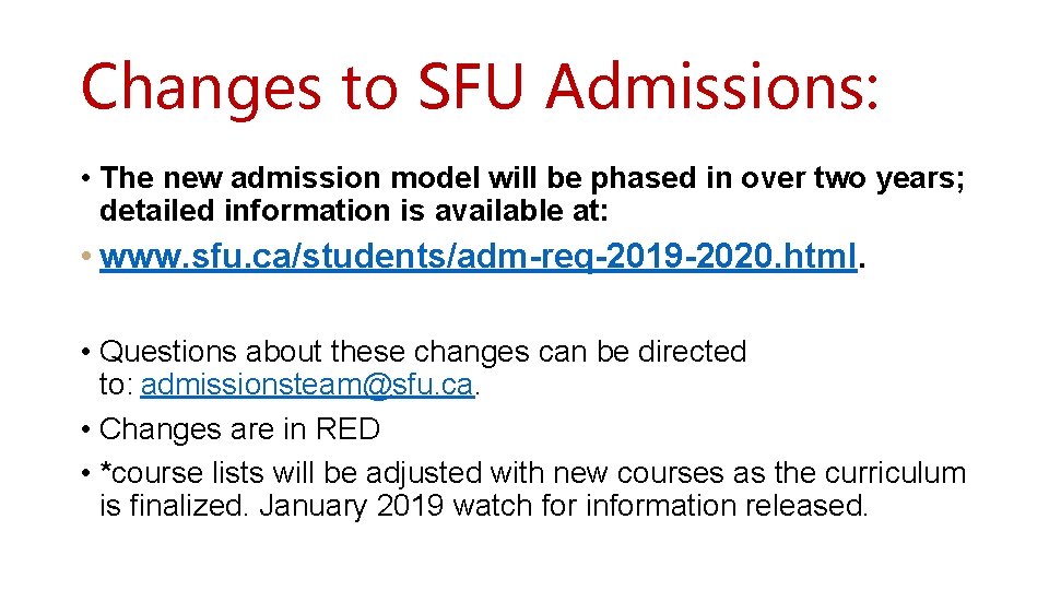 Changes to SFU Admissions The new admission model
