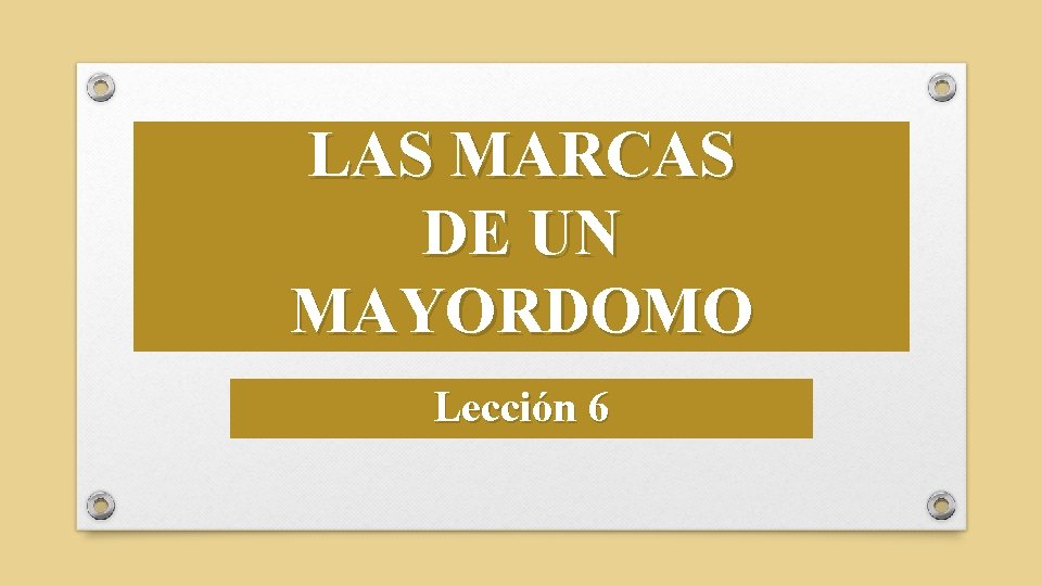 Las Marcas De Un Mayordomo Leccin 6 Bosquejo