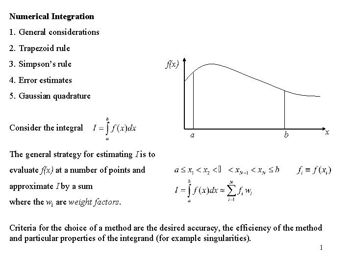 Numerical Integration 1 General considerations 2 Trapezoid rule