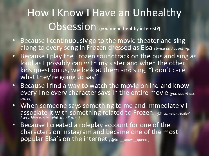 FROZEN MY OBSESSION AND WHY OTHERS ARE OBSESSED