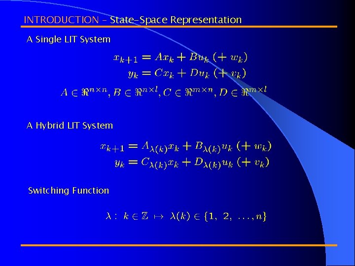 02022005 Identification of Hybrid ARX Systems Yi Ma