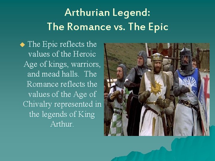 Arthurian Legend The Romance vs The Epic reflects