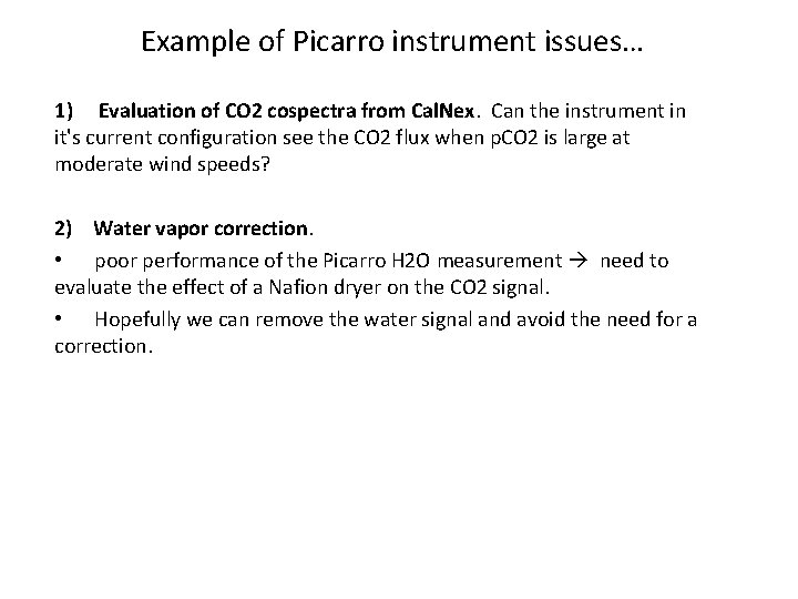Instrument characterization discussion Characterization of Picarro ...