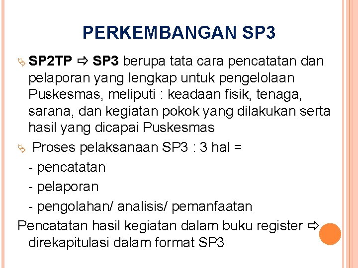 SISTEM PENCATATAN DAN PELAPORAN PUSKESMAS SP 3 Materi