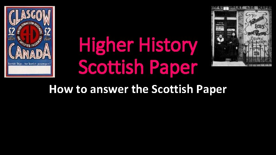 Higher History Scottish Paper How to answer the