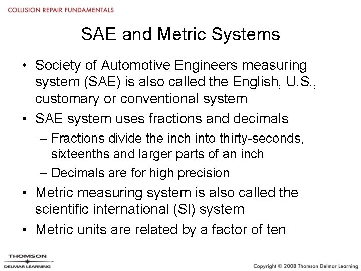 Chapter 5 Measurements and Service Information Objectives Explain