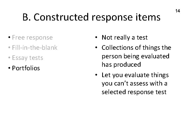 Item Analysis Outline 1 Types of test items
