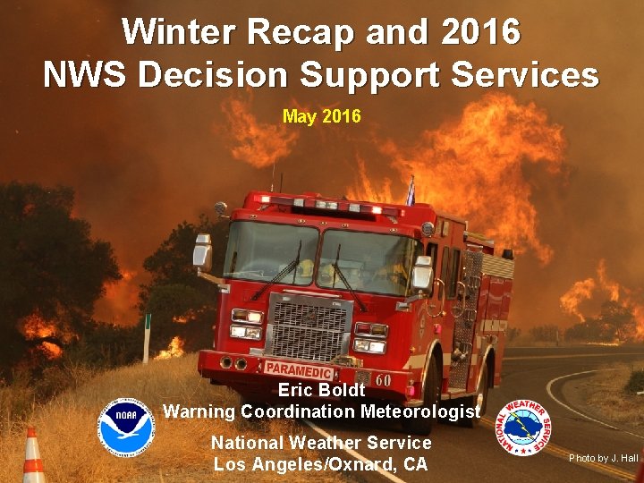 Winter Recap and 2016 NWS Decision Support Services