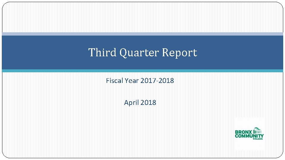 Third Quarter Report Fiscal Year 2017 2018 April