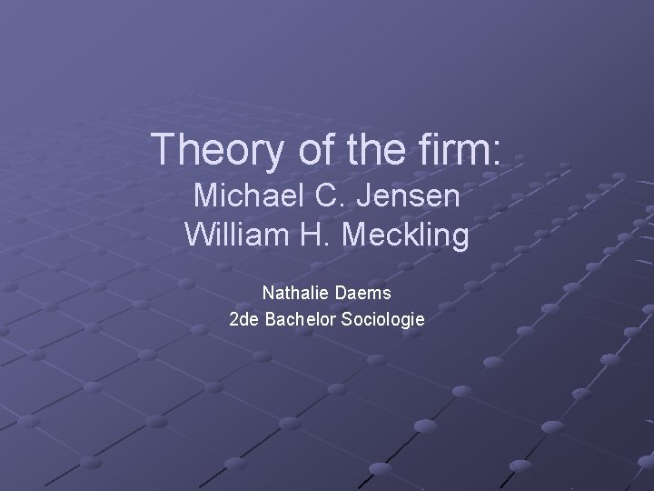 Theory of the firm Michael C Jensen William