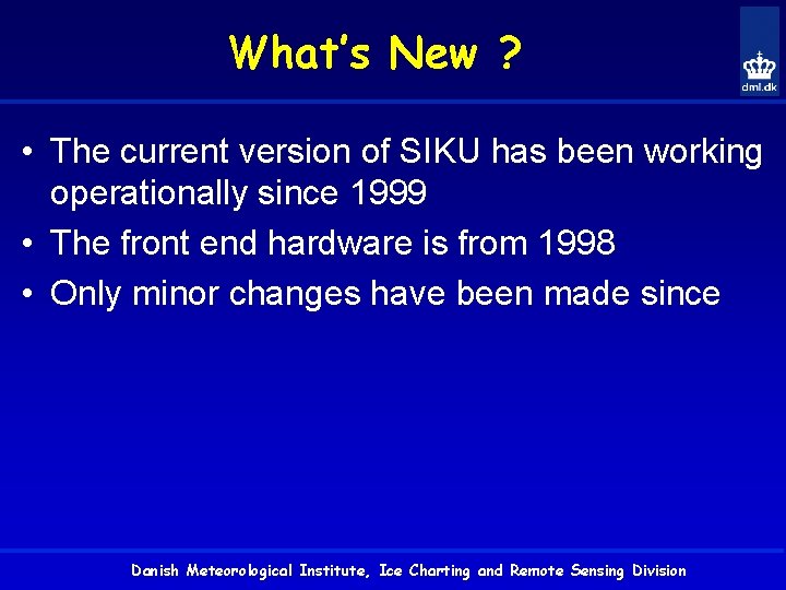 SIKU Sea Ice Mapping System The DMI Approach