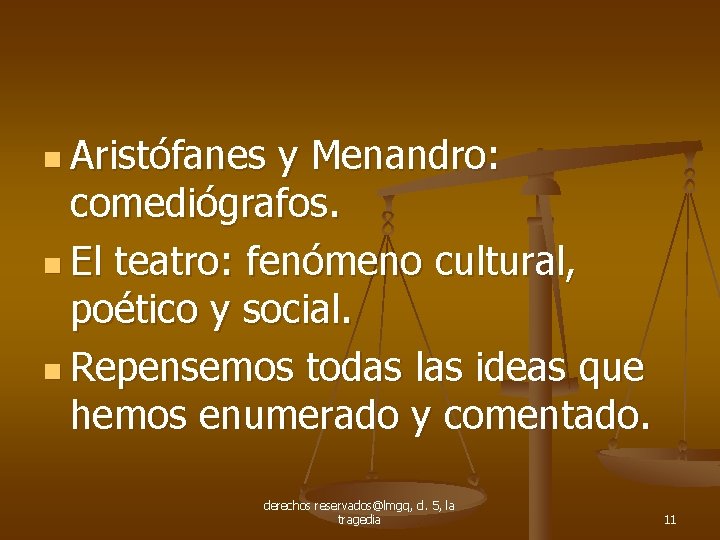 La tragedia griega Introduccin Clase 5 Reflexionemos One