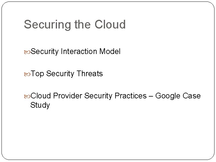 Security of Cloud Computing Hi 5 Marcus Hogue