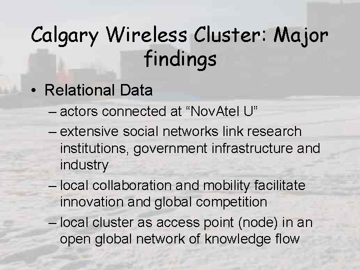 Transformative Technology and the Calgary Wireless Cluster By