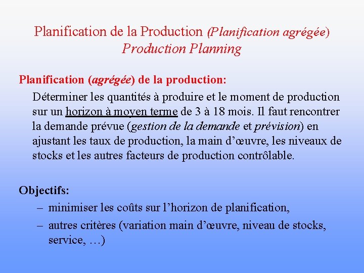 Planification globale de la production Plan du cours