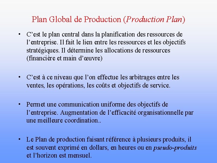 Planification globale de la production Plan du cours