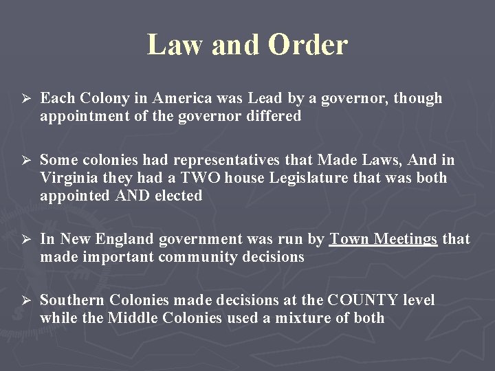 Life in the English Colonies The English Colonies
