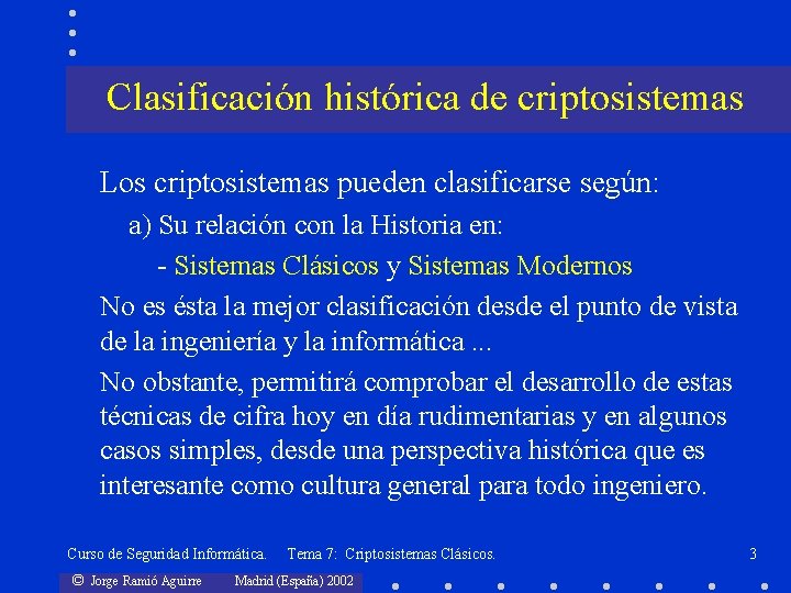 Tema 7 Criptosistemas Clsicos Curso de Seguridad Informtica