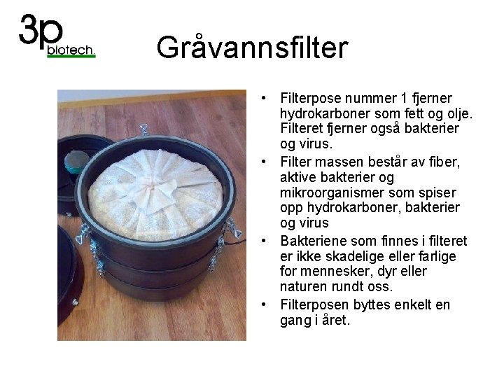 Grvannsfilter Biologisk rensing av utslippsvann Kapasitet 1000 liter
