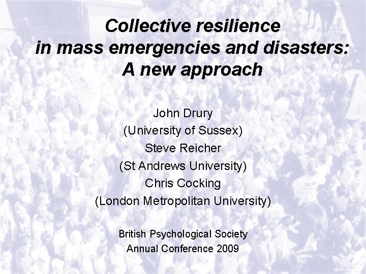 Collective resilience in mass emergencies and disasters A