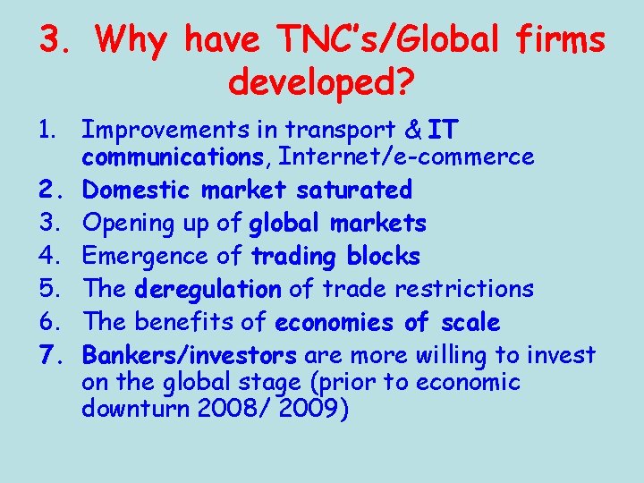 CHAP 26 GLOBAL BUSINESS 1 What are TNCs